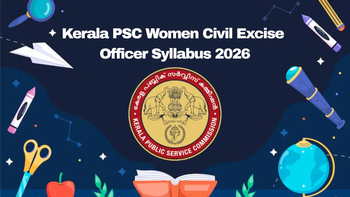 Kerala PSC Women civil excise office Syllabus 2026 OUT Download PDF at ...